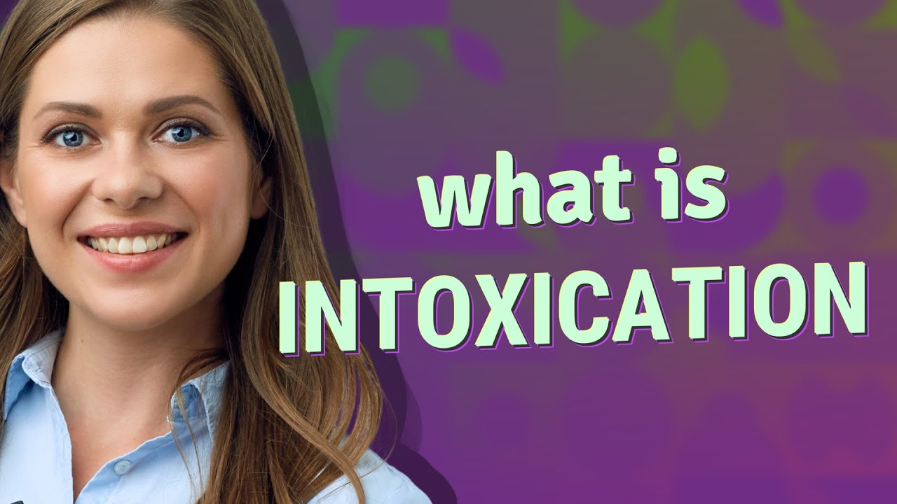 Intoxication | meaning of Intoxication - YouTube