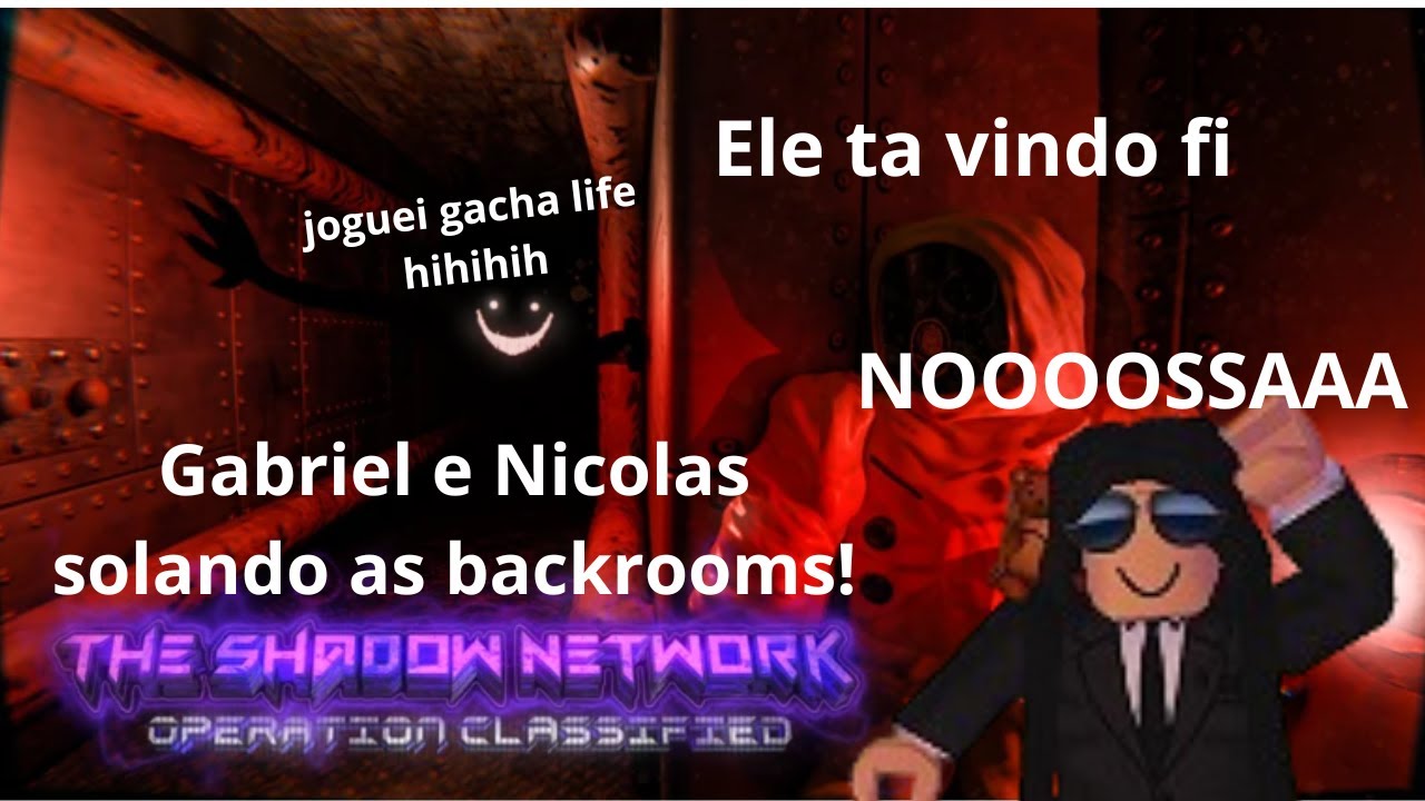 Eu e meu amigo solamos as backrooms! - Backrooms The Shadow Network ...