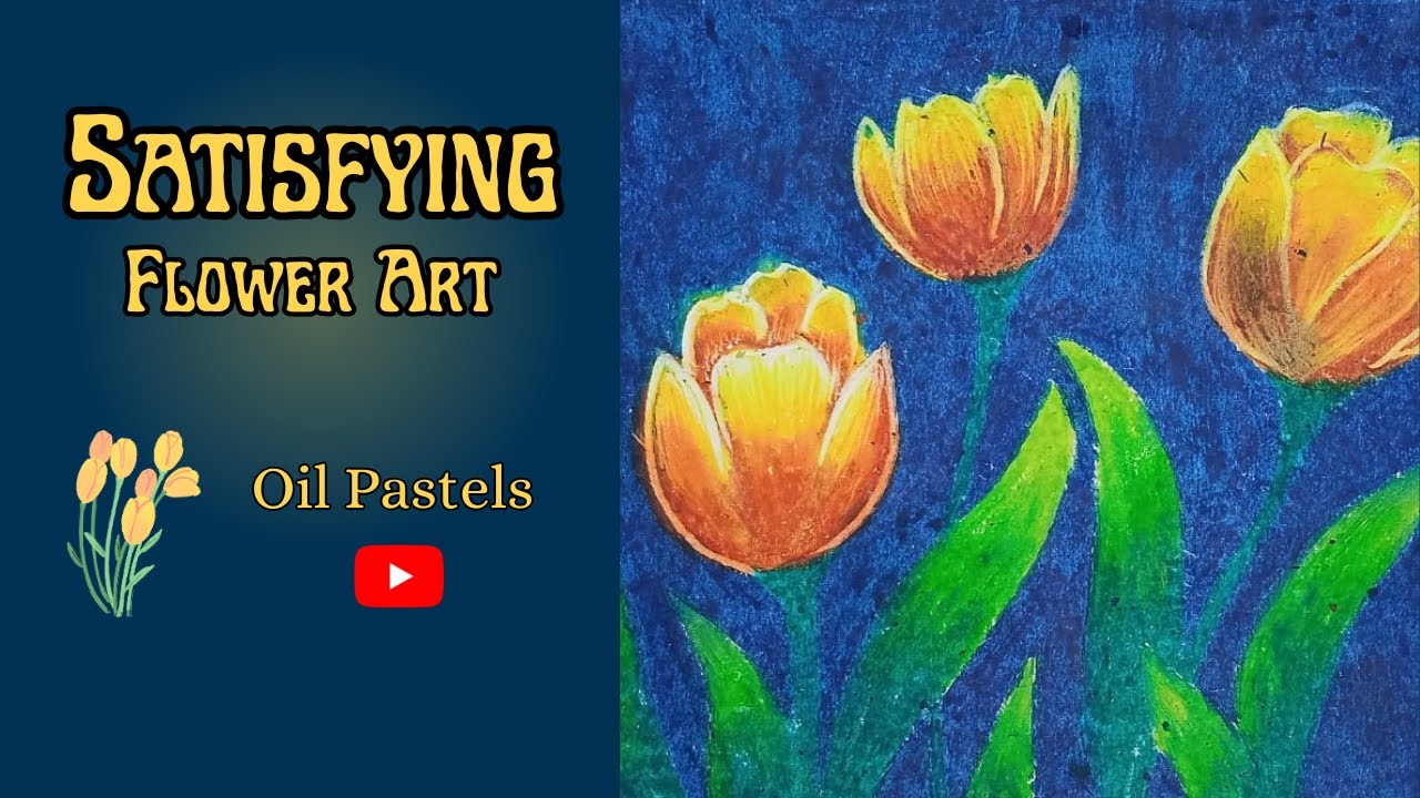 Satisfying Flower Art with Oil Pastels | Easy & Vibrant Drawing ...