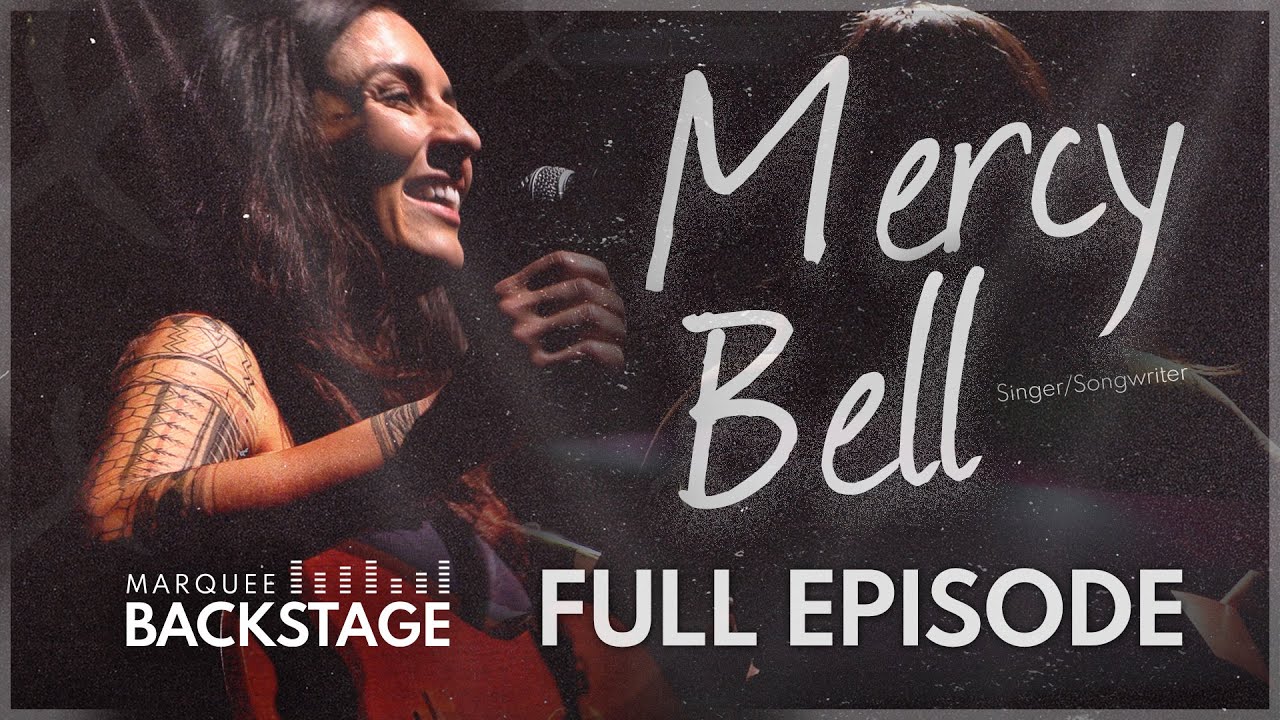 Singer/Songwriter Mercy Bell takes over Marquee Backstage (S5, E 10 ...