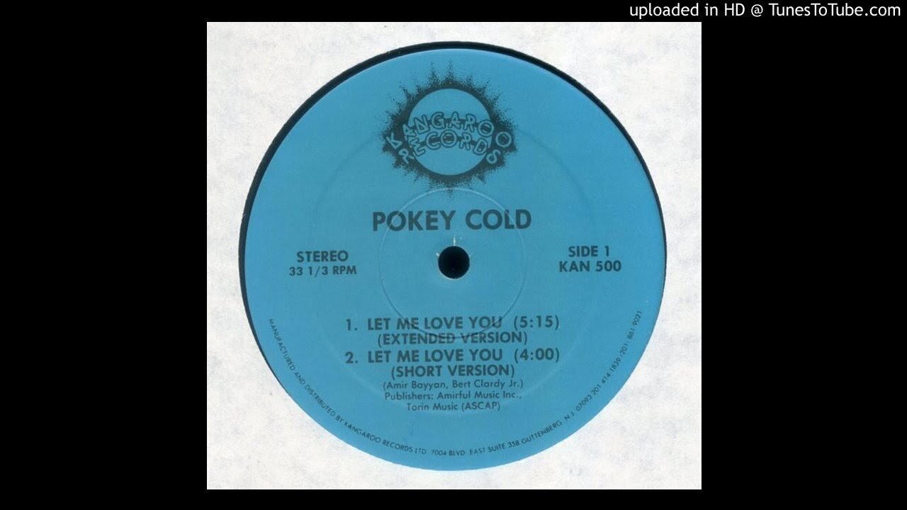 117. POKEY COLD : LET ME LOVE YOU - YouTube