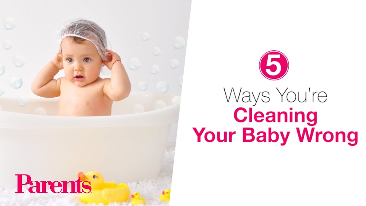 5 Ways You're Cleaning Your Baby Wrong | Parents - YouTube