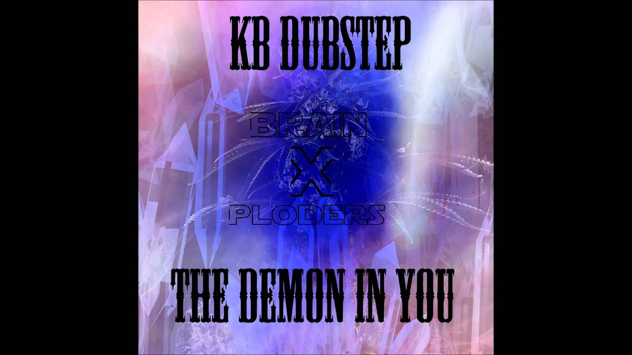 KB Dubstep - The demon in you - YouTube