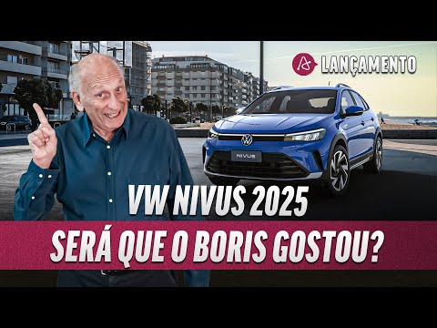 BORIS PASSA O PENTE-FINO NO NOVO VW NIVUS 2025 E DIZ O QUE GOSTOU E O QUE NÃO CURTIU