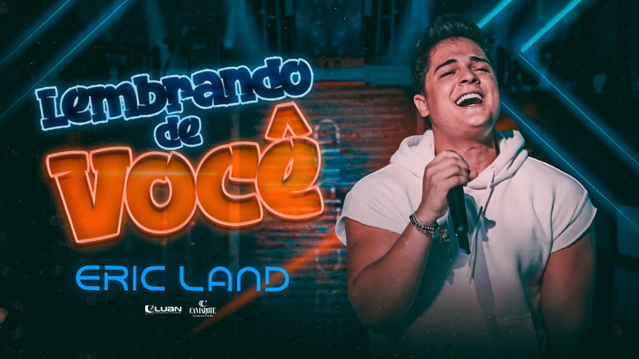 Eric Land - Lembrando de Você - DVD Eric Land Start - Parte 1 - YouTube