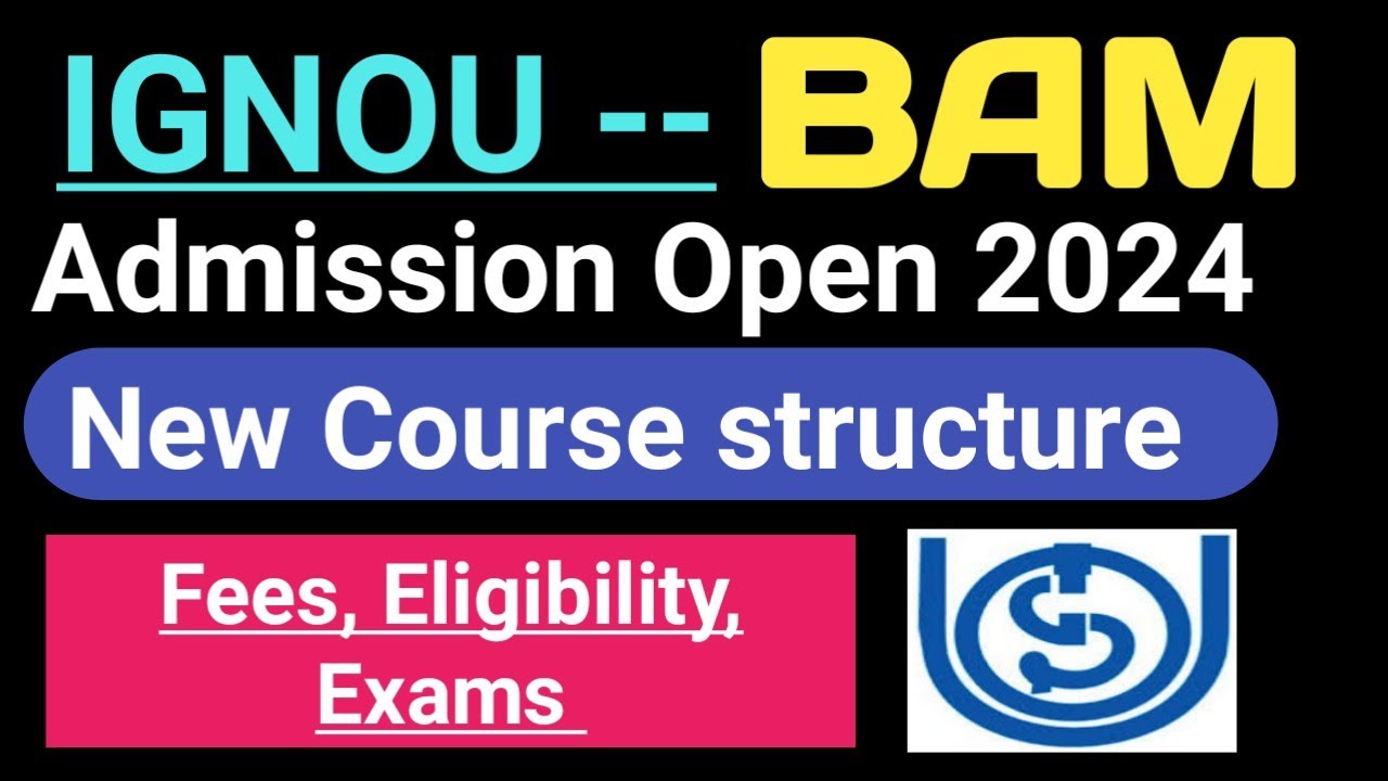 IGNOU BAM Course Admission Complete Details Course Structure Fees ignou-bam-course-admission-complete-details-course-structure-fees