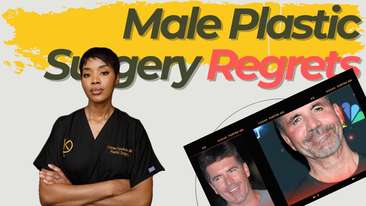 When male plastic surgery goes wrong | A plastic surgeon breaks it down ...
