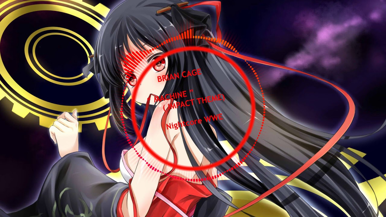 Nightcore " Machine " Brian Cage ( Impact Theme ) - YouTube