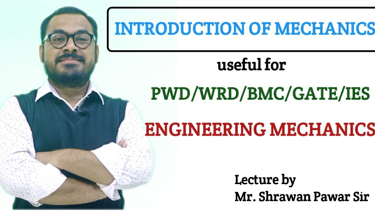 1.0 Introduction Of Mechanics - YouTube