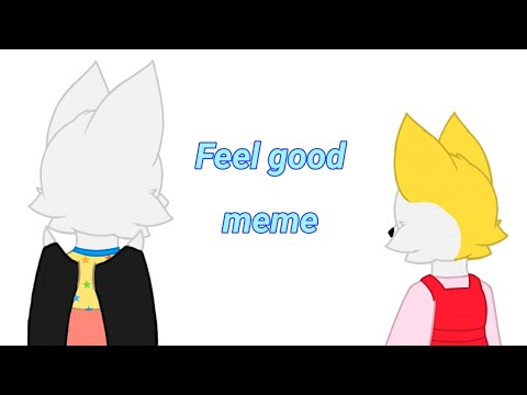 Feel good animation meme (oc) // Special for 1k subs 🥳 - YouTube
