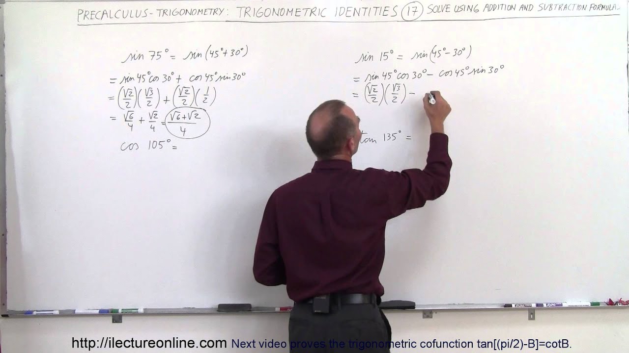 PreCalculus - Trigonometry: Trig Identities (17 of 57) Find sin75 ...