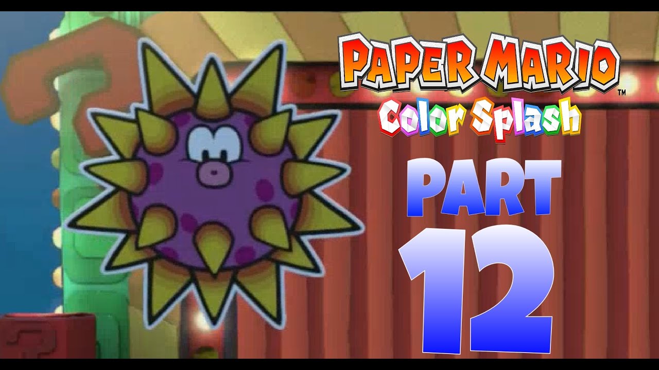 Paper Mario Color Splash Part 12 - YouTube