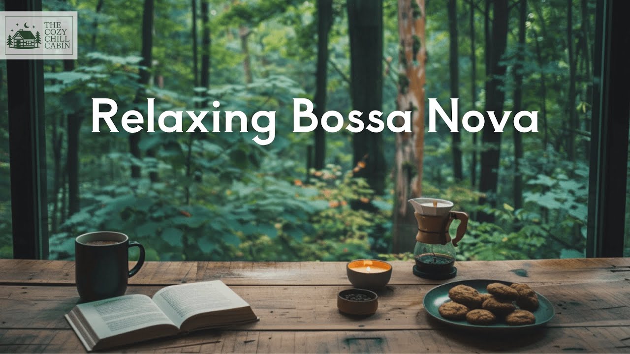Relaxing Bossa Nova in a Forest Cabin | Coffee, Books & Calm Music - YouTube