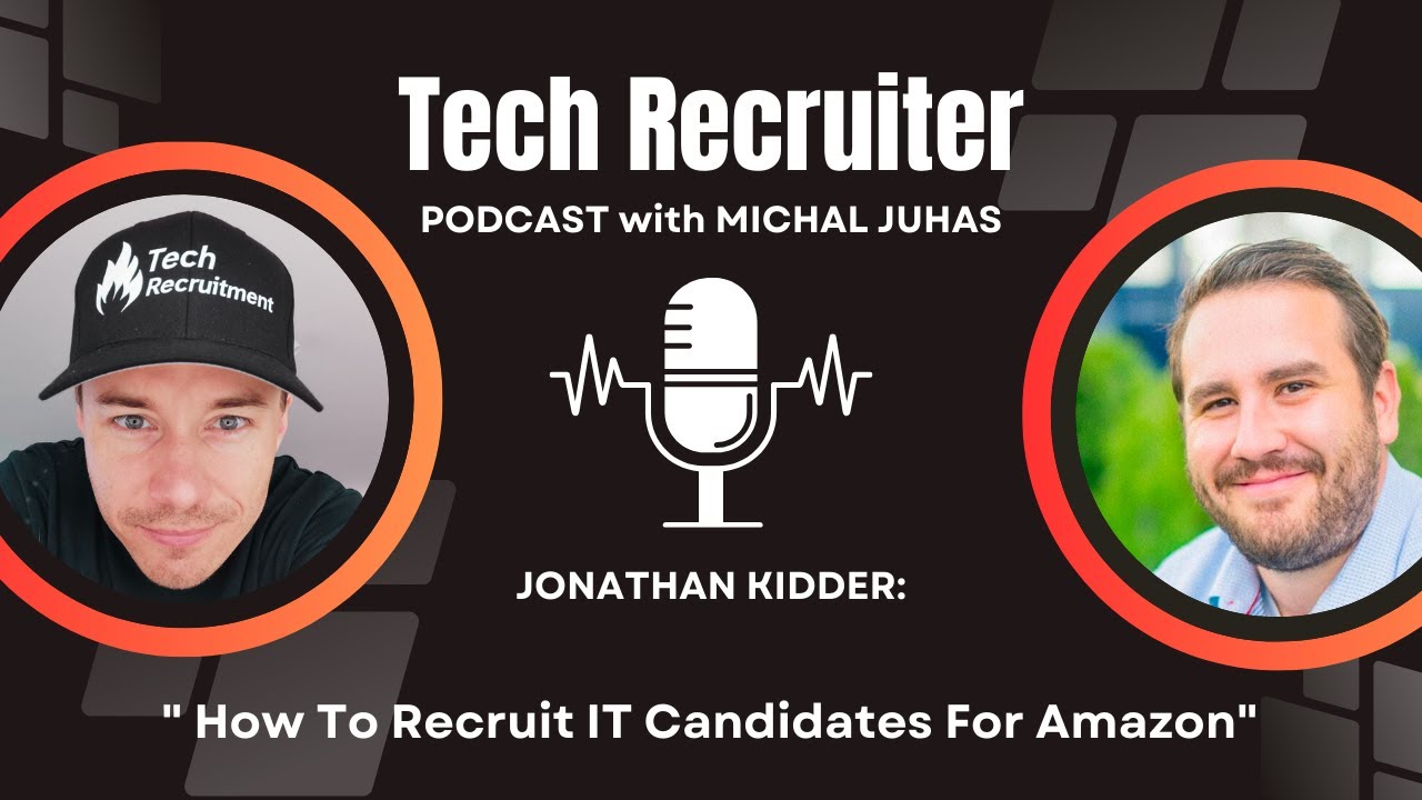 How To Recruit IT Candidates For Amazon - Interview With Jonathan ...