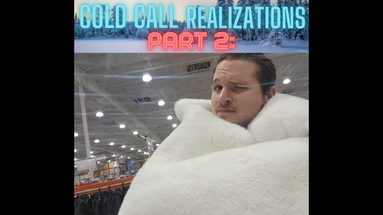 Cold Call Realizations (Part 2) - YouTube