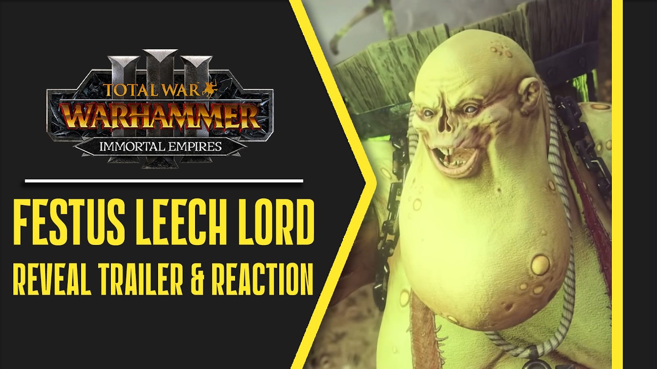 Festus Leech Lord | Reveal Trailer & Reaction | Total War: Warhammer 3 ...
