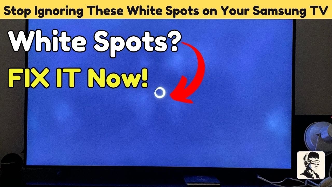 Stop Ignoring These White Spots on Your Samsung TV: Fix It Fast - YouTube