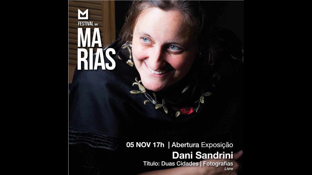 05/11 17h Duas Cidades, de Dani Sandrini | Fotografias | Livre - YouTube