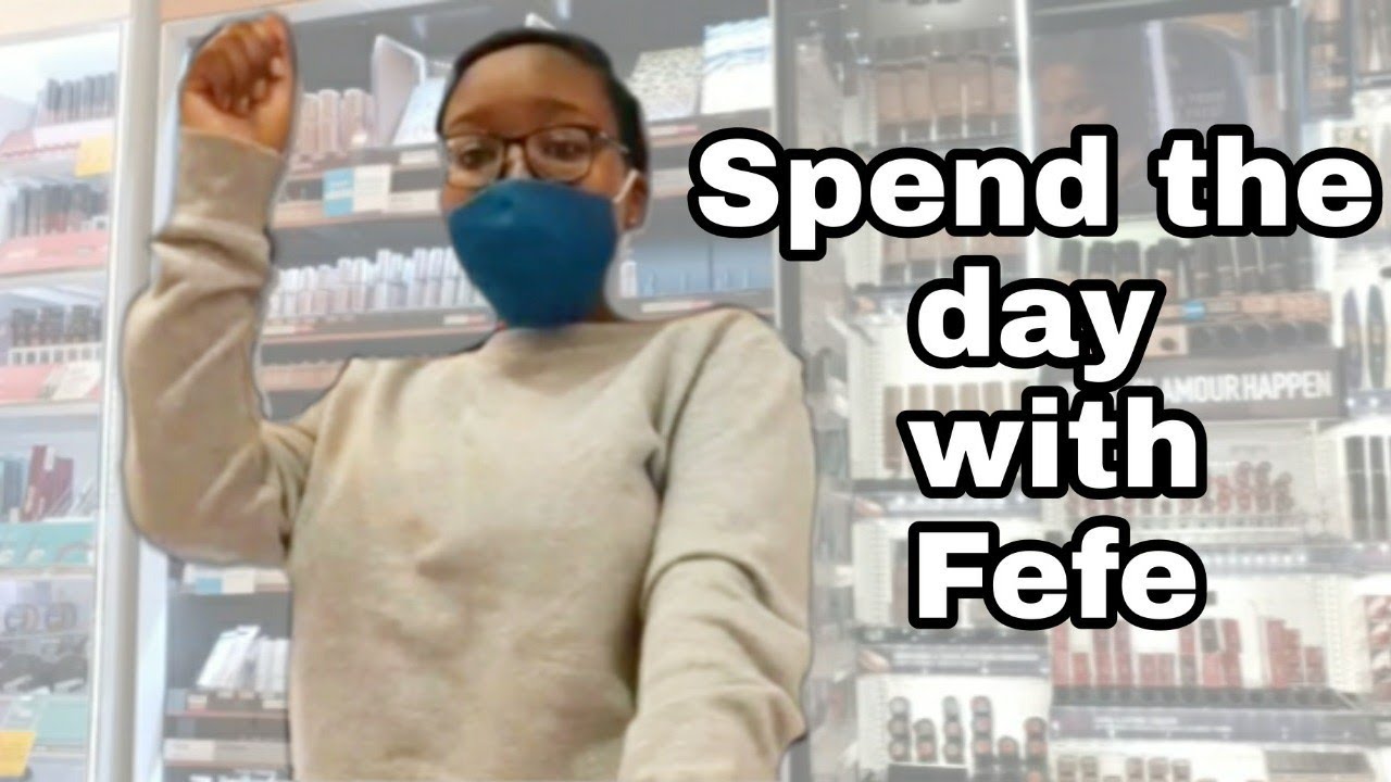 SPEND THE DAY WITH FEFE | SOUTH AFRICAN YOUTUBERS - YouTube