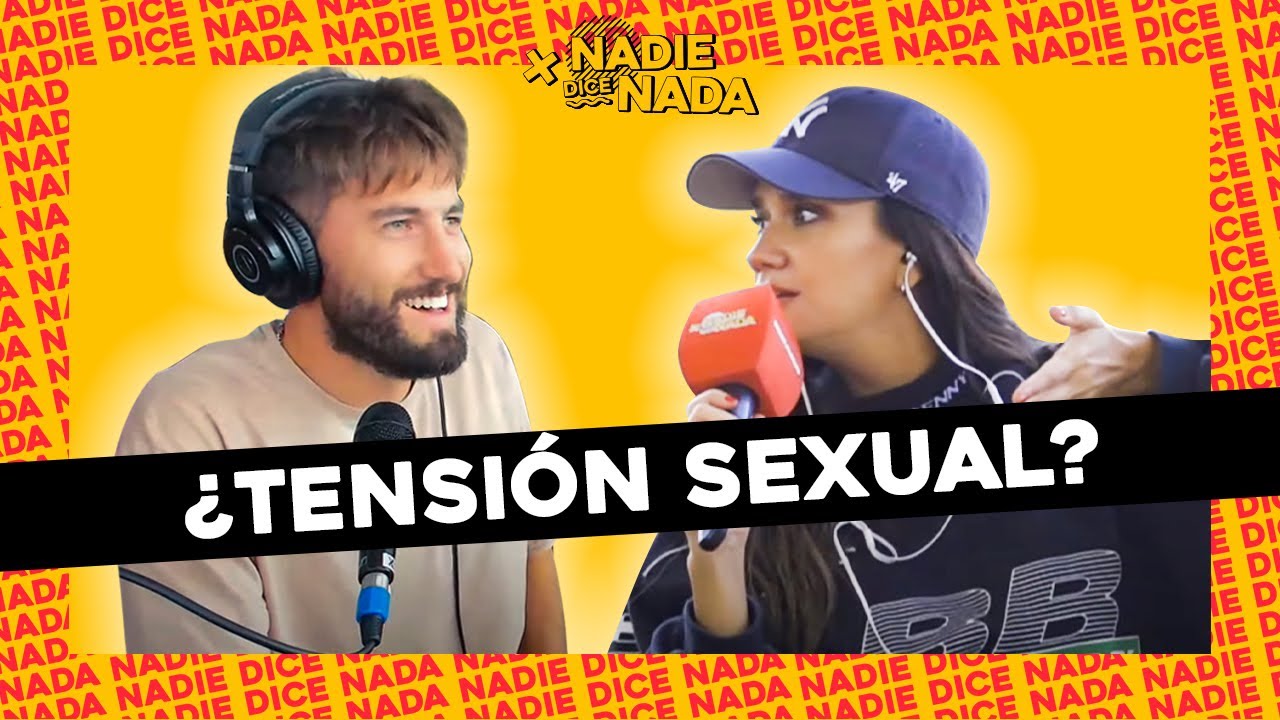 Nadiedicenada TensiÓn Sexual Chamuyos Y ¿da Coquetear Al Ex Un Amigx En Vivo Desde San