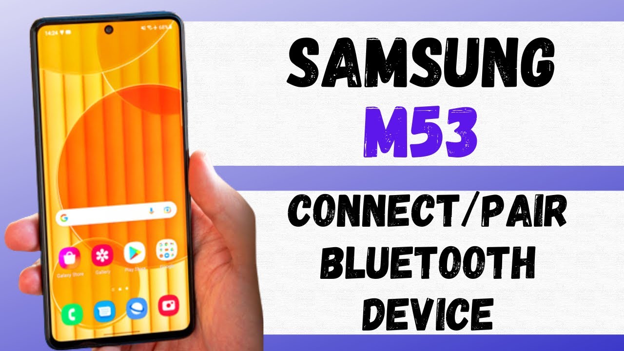 Samsung M53 How to Connect/Pair Bluetooth device (SM-M536B) - YouTube