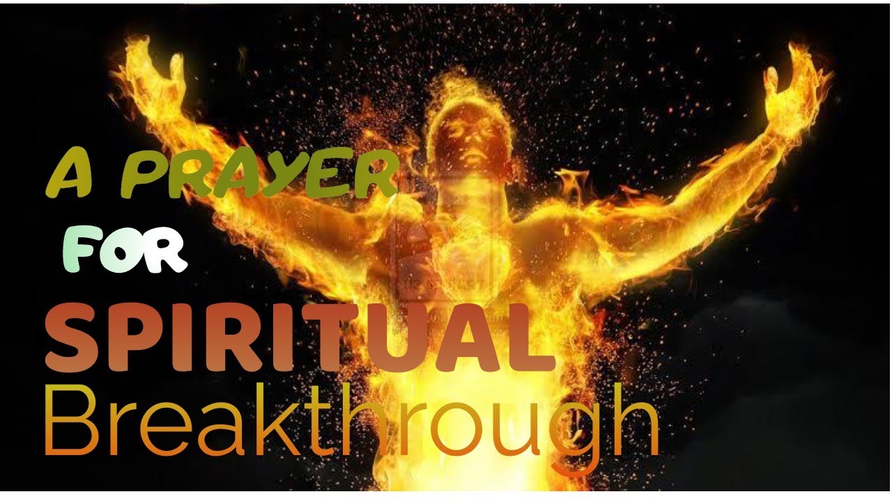 A prayer for spiritual breakthrough: - YouTube