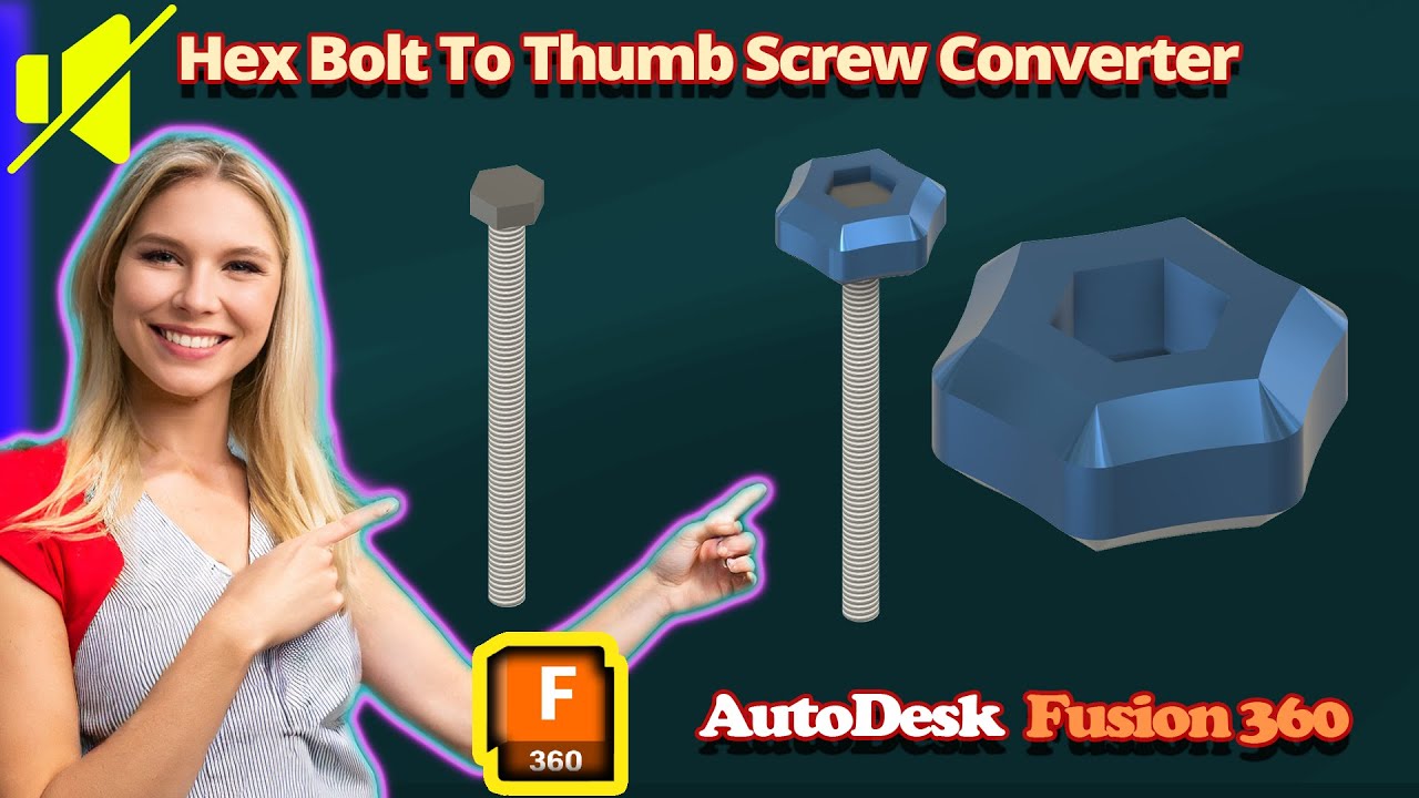 Hex Bolt To Thumb Screw Converter For 3dprinting -Fusion360 - YouTube