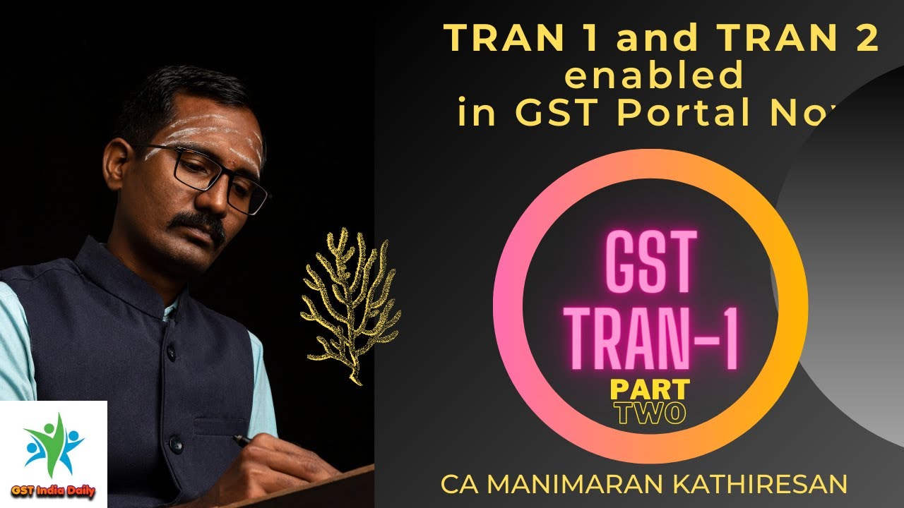 Whether Tran1 & 2 can revise under GST? | Transition of existing credit ...