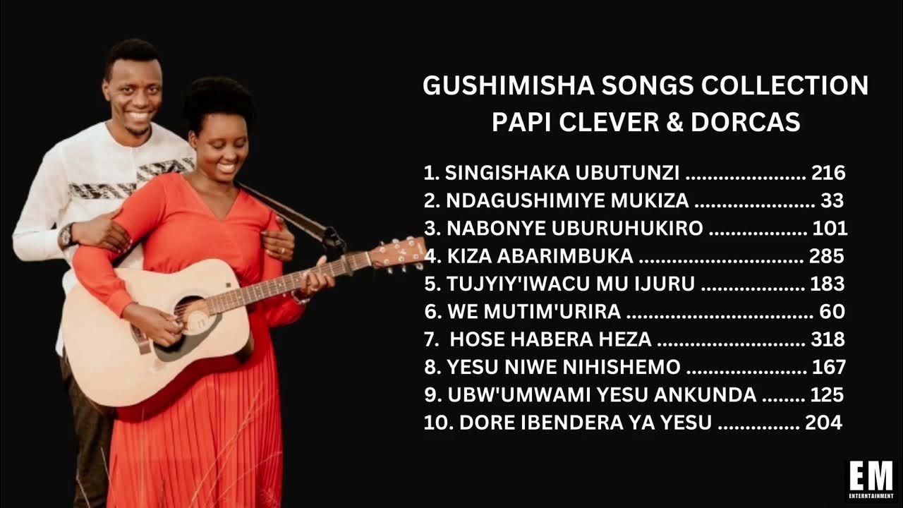 INDIRIMBO ZO GUSHIMISHA IMANA - PAPI CLEVER AND DORCAS - YouTube