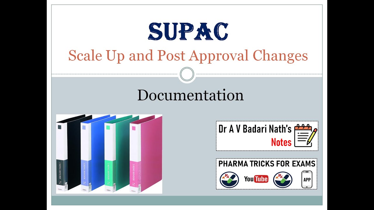 SUPAC Documentation; Scale Up & Post Approval Changes - YouTube