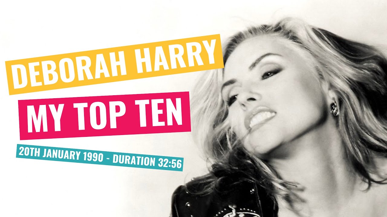 Deborah Harry - My Top Ten - 20th January 1990 - YouTube