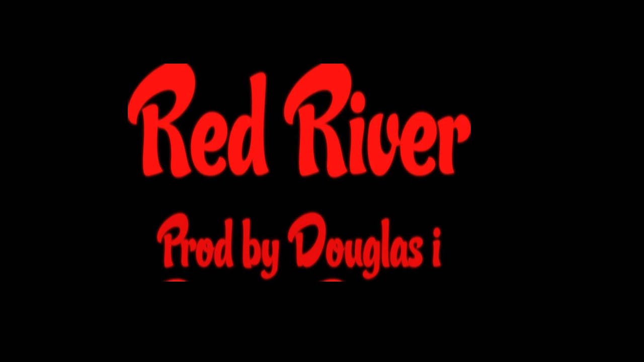 Red River x Prod By Douglas i - YouTube
