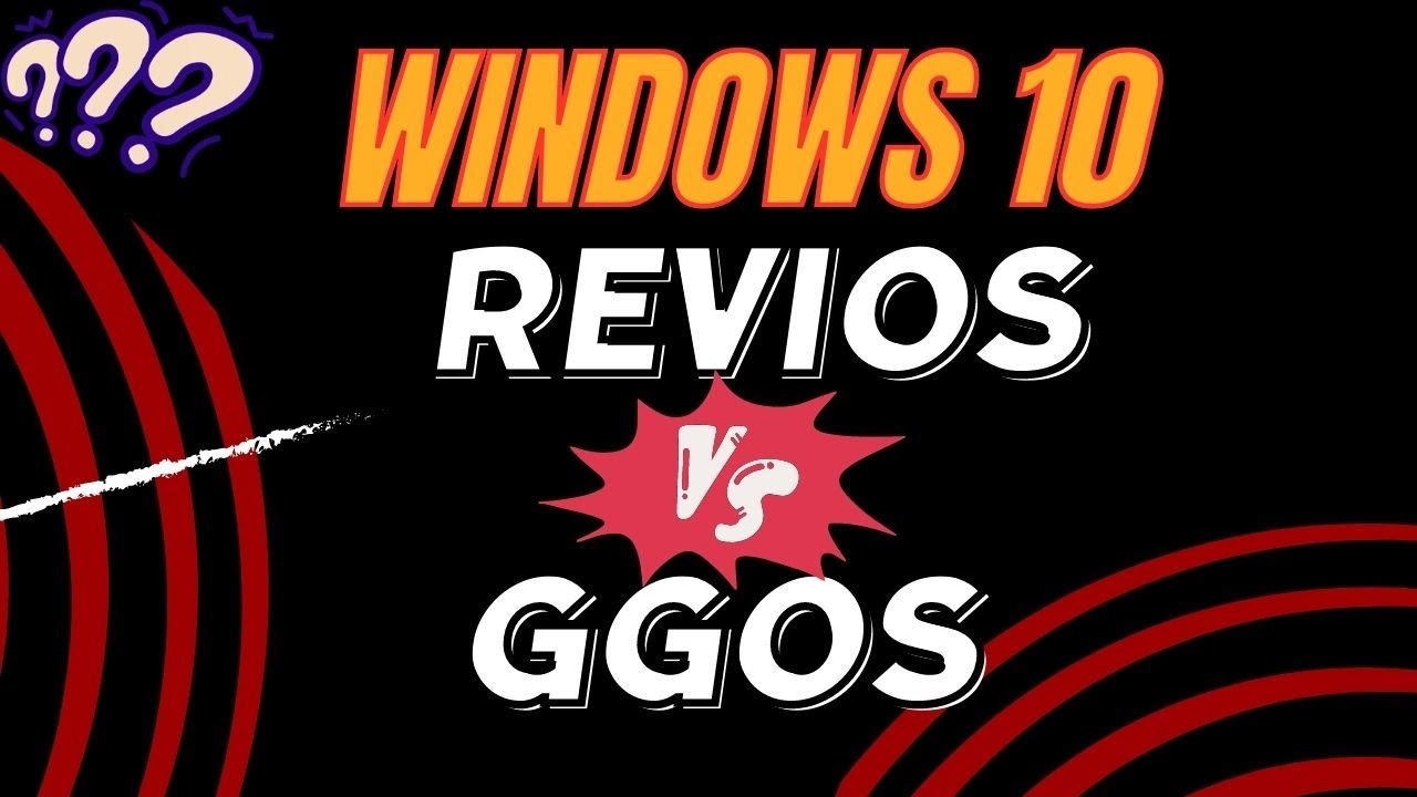 Windows 10 REVIOS VS GGOS - YouTube
