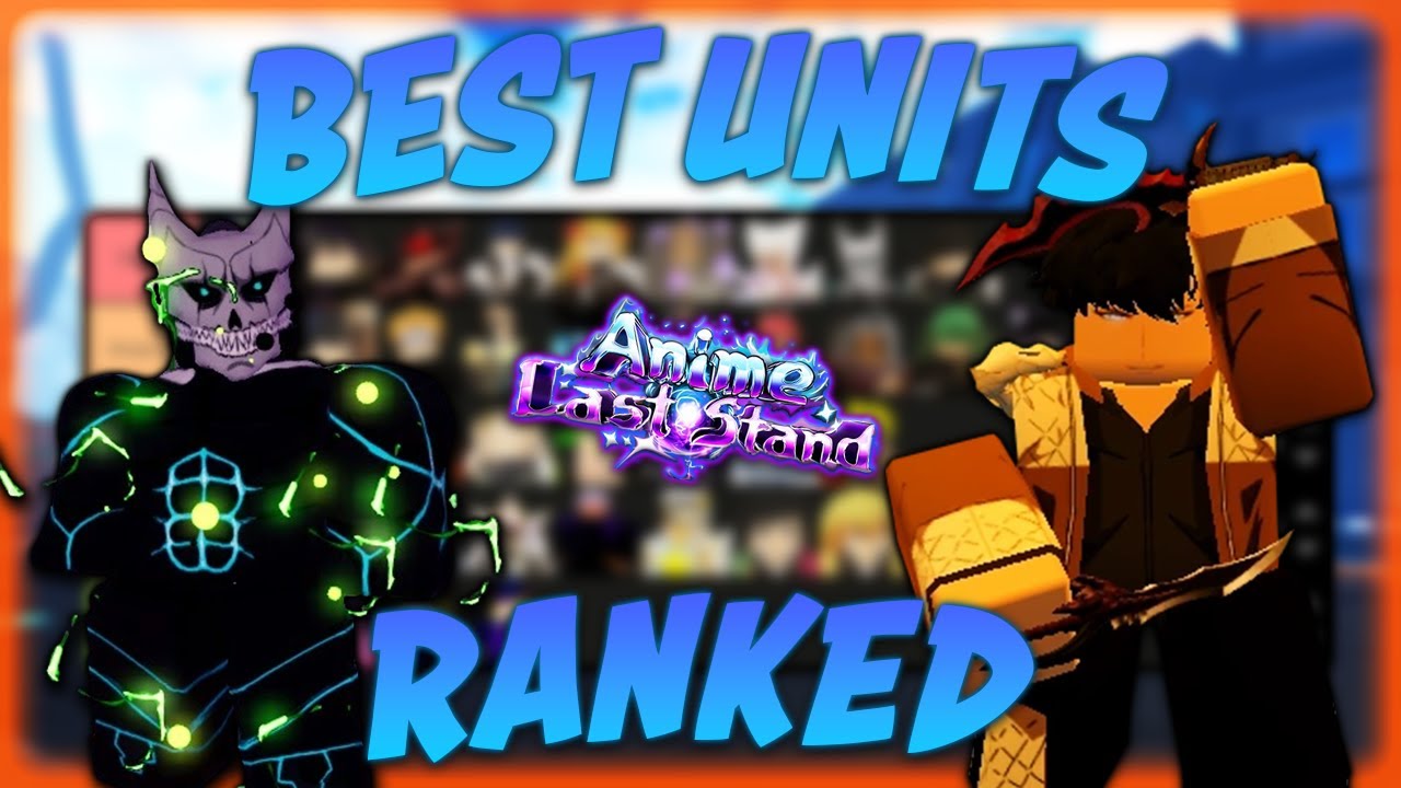 All META Units Tier List in Anime Last Stand AFTER REWORKS - YouTube