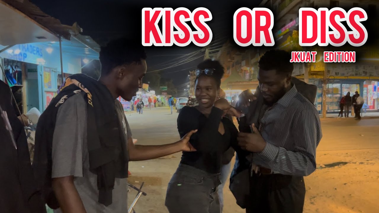CRAZY 🥶 K!SS OR DISS STREET JKUAT EDITION Ep 2 ft KAPEDO JR OFFICIAL & JANE KABUGA - YouTube