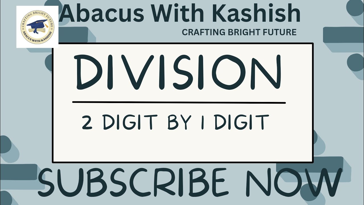 Abacus 2 Digit By 1 Digit Division In Abacus Advance Level In Abacus