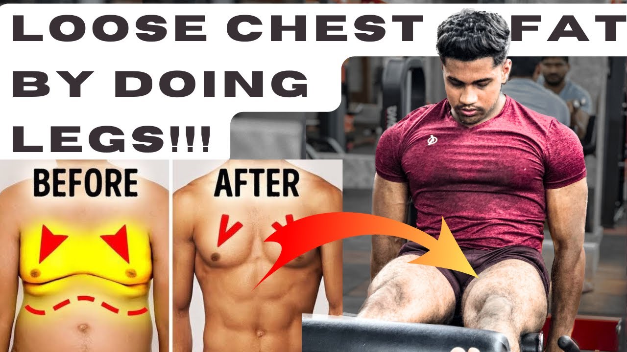 HOW TO LOOSE CHEST FAT? || LOOSE CHEST FAT BY DOING LEGS!!! || - YouTube