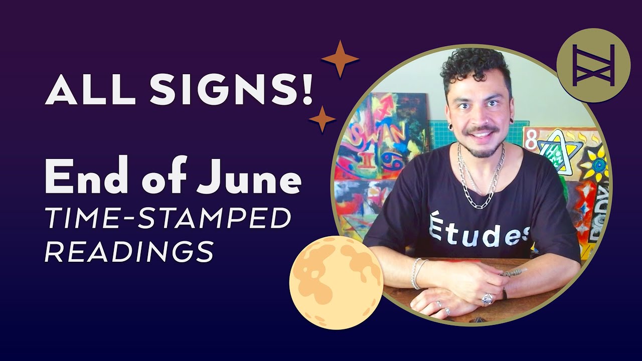 All Signs! End of June Check-in TIME-STAMPED READINGS ☀️♋️ The Field ...