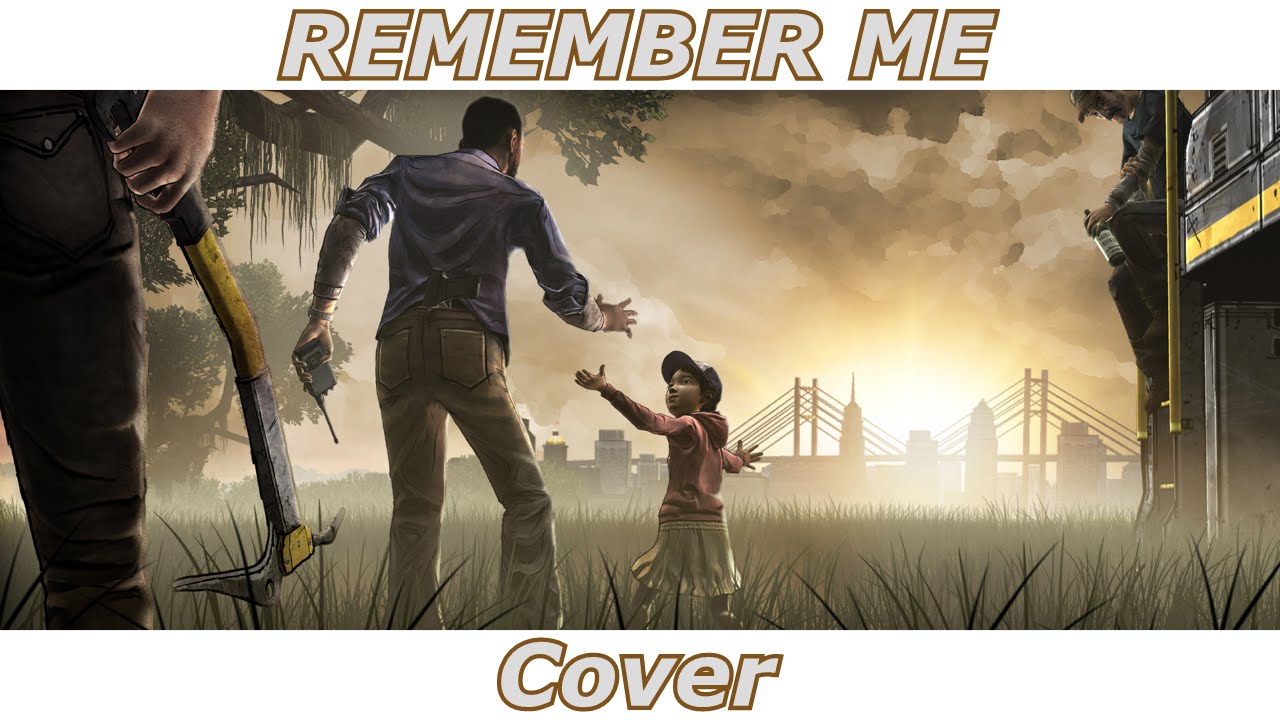 Remember Me - The Walking Dead (Cover) - YouTube