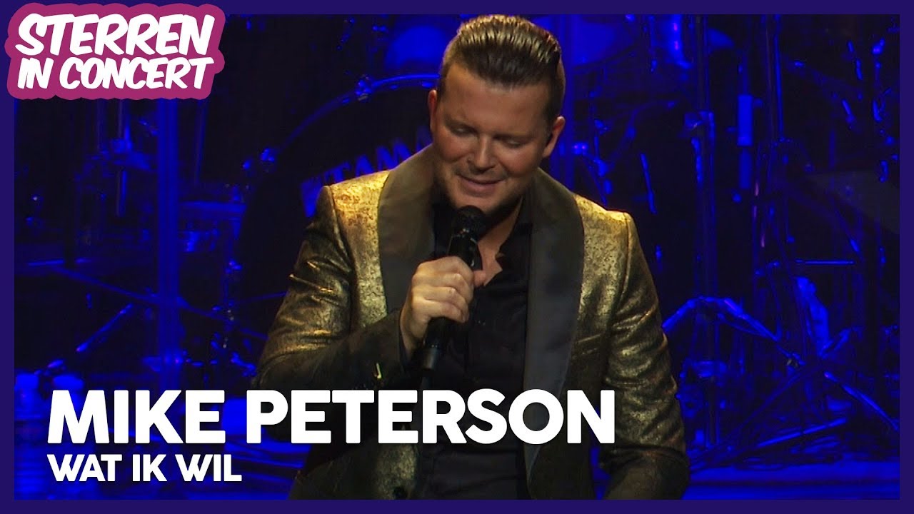 Mike Peterson - Wat ik wil // Sterren in Concert - YouTube
