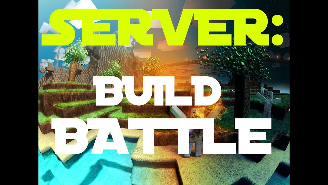 Server - Build Battle - 0.13.X - YouTube