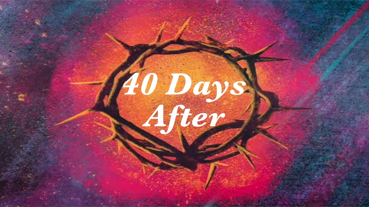 40 Days After Part 4 Message YouTube 40-days-after-part-4-message-youtube