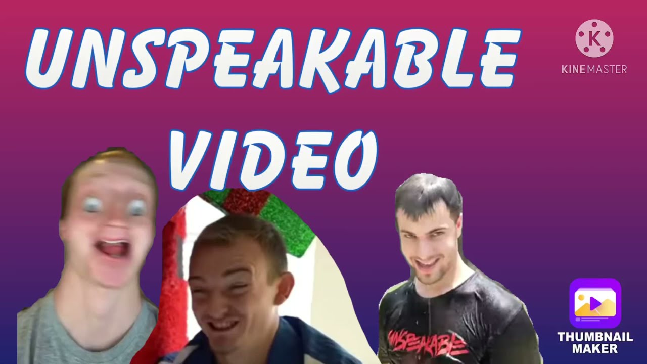 I edited a unspeakable video cus I was bored (not clean) - YouTube