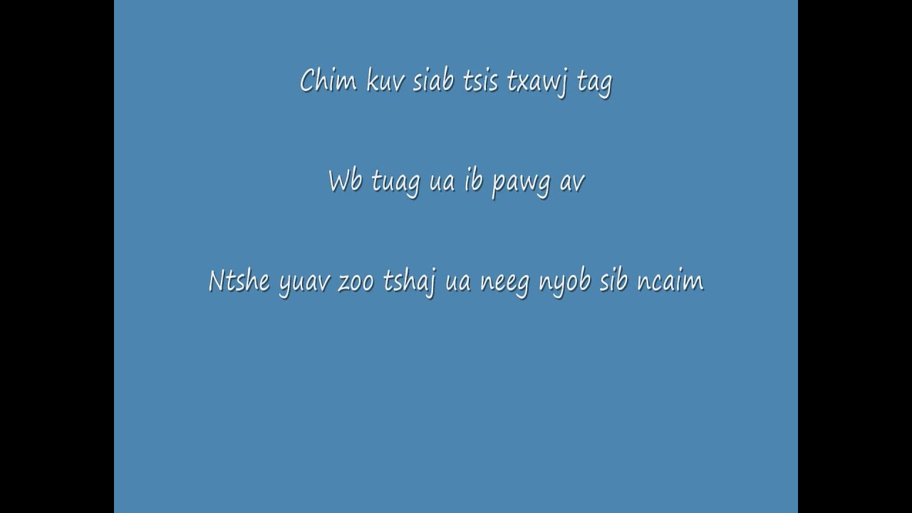 Luj Yaj - Sib Hlub Tsis Sib Tau + Lyrics - YouTube
