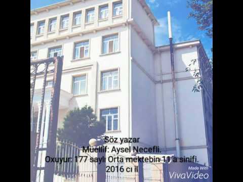 177 sayli mekteb - Son Zeng mahnisi (2016 new)