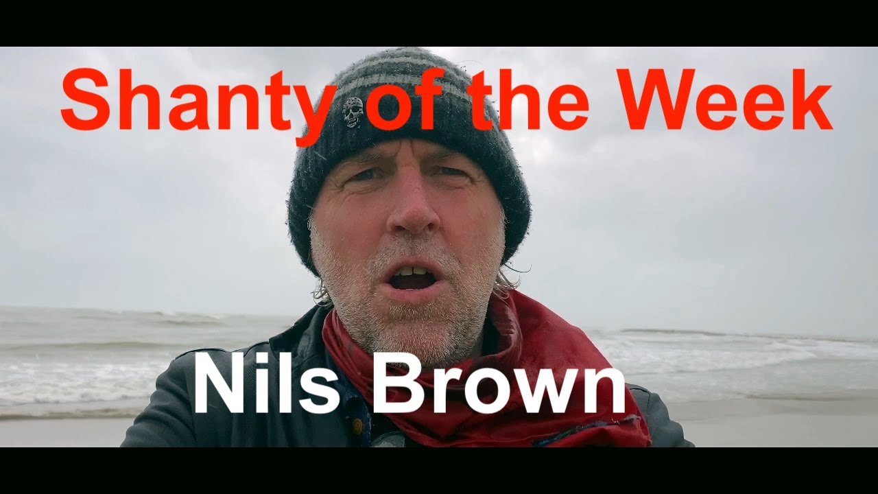 Shanty of the Week feat. Nils Brown: Lowlands Away - YouTube
