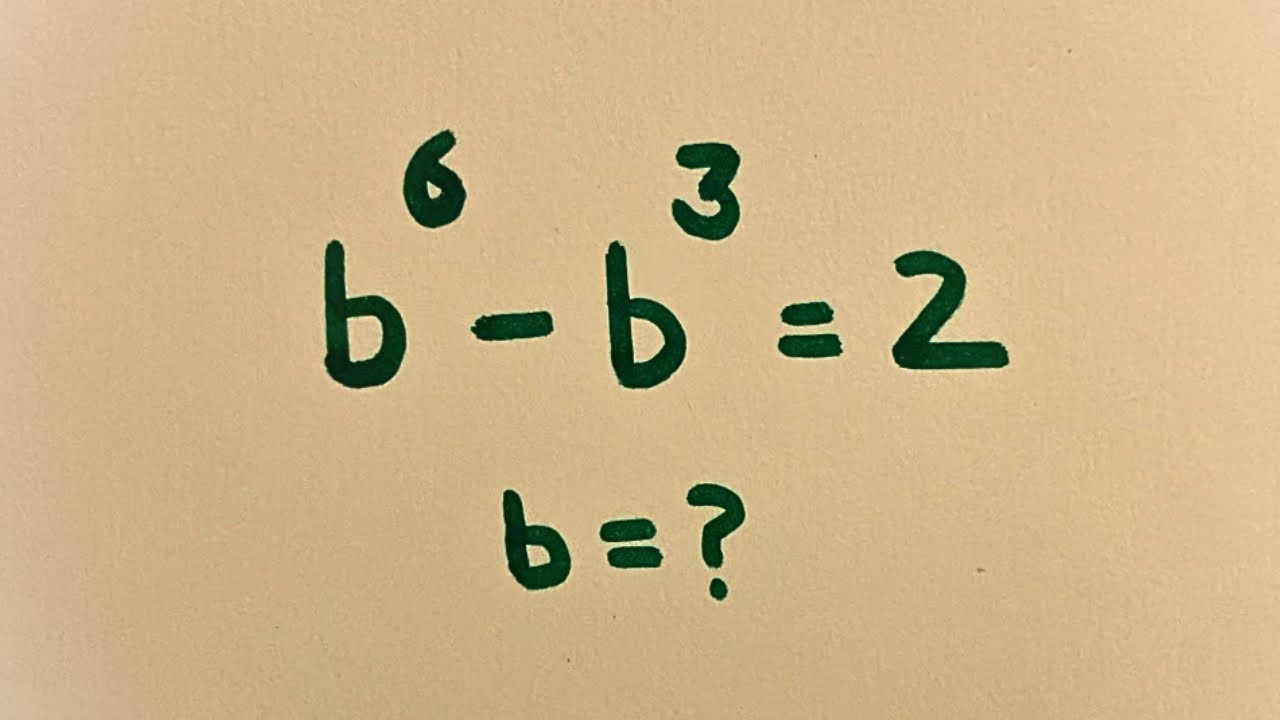 Can you solve, b = ? | Math Olympiad Problem - YouTube