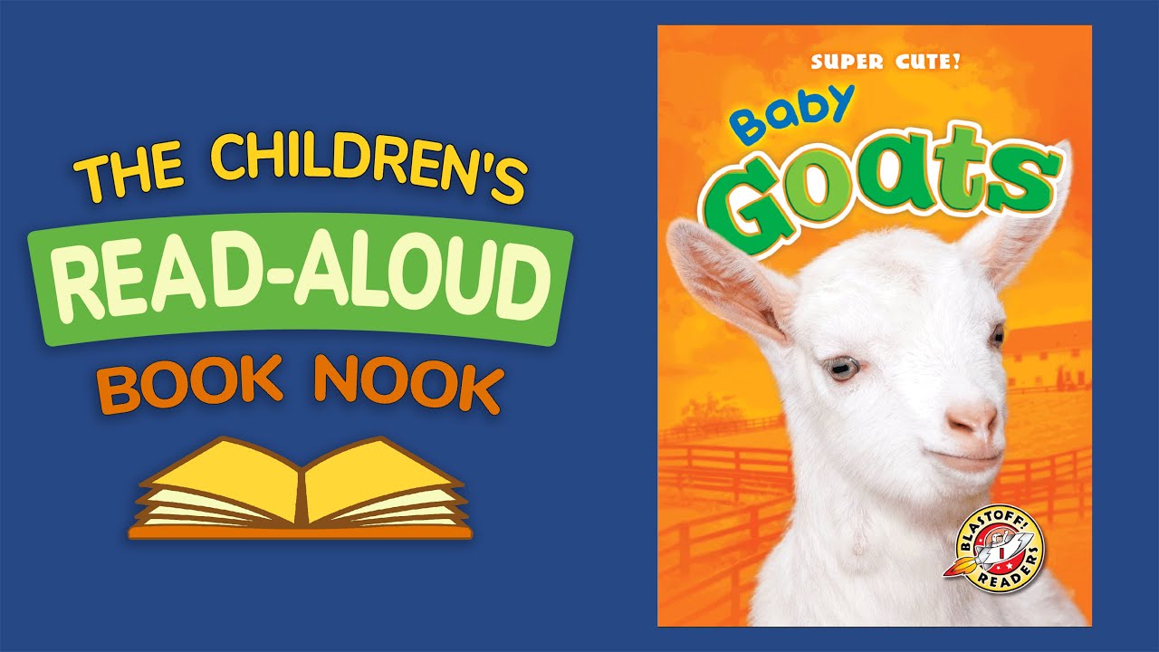 Baby Goats | Read Aloud Book for Kids | Super Cute Farm Animal ...