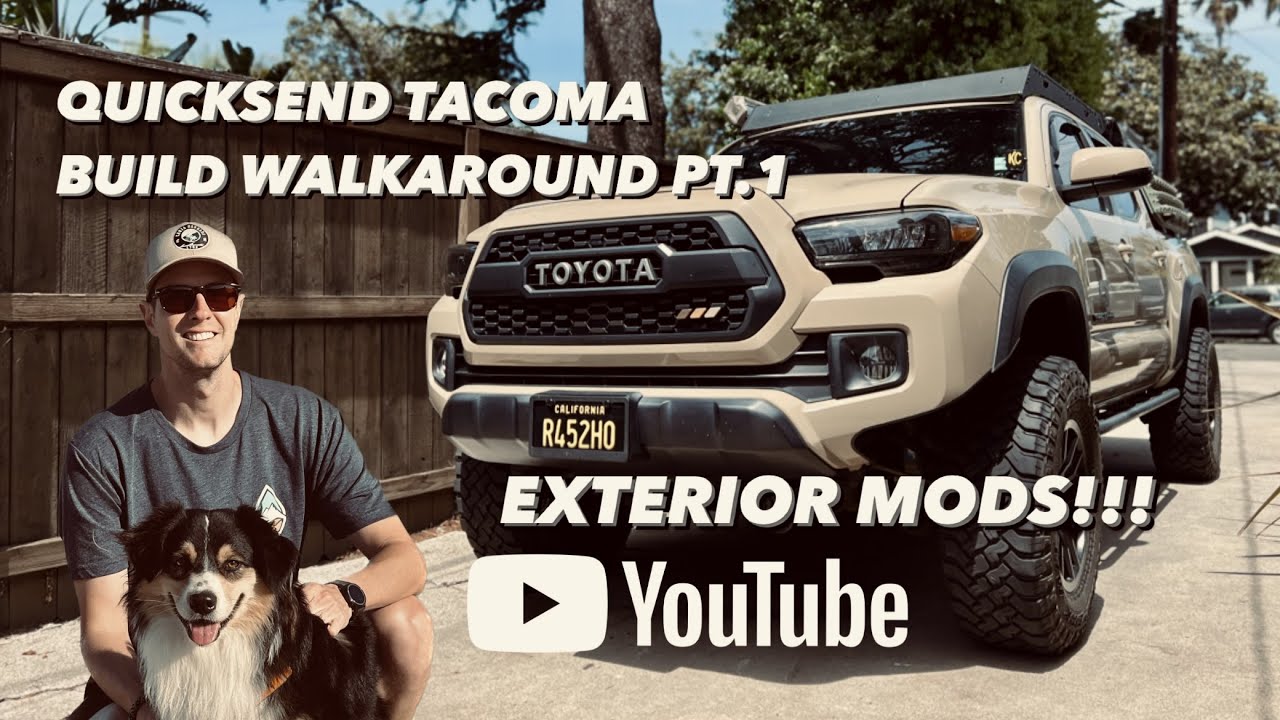 TACOMA WALKAROUND - PART 1. Exterior Mods On My 2019 Quicksand Toyota ...