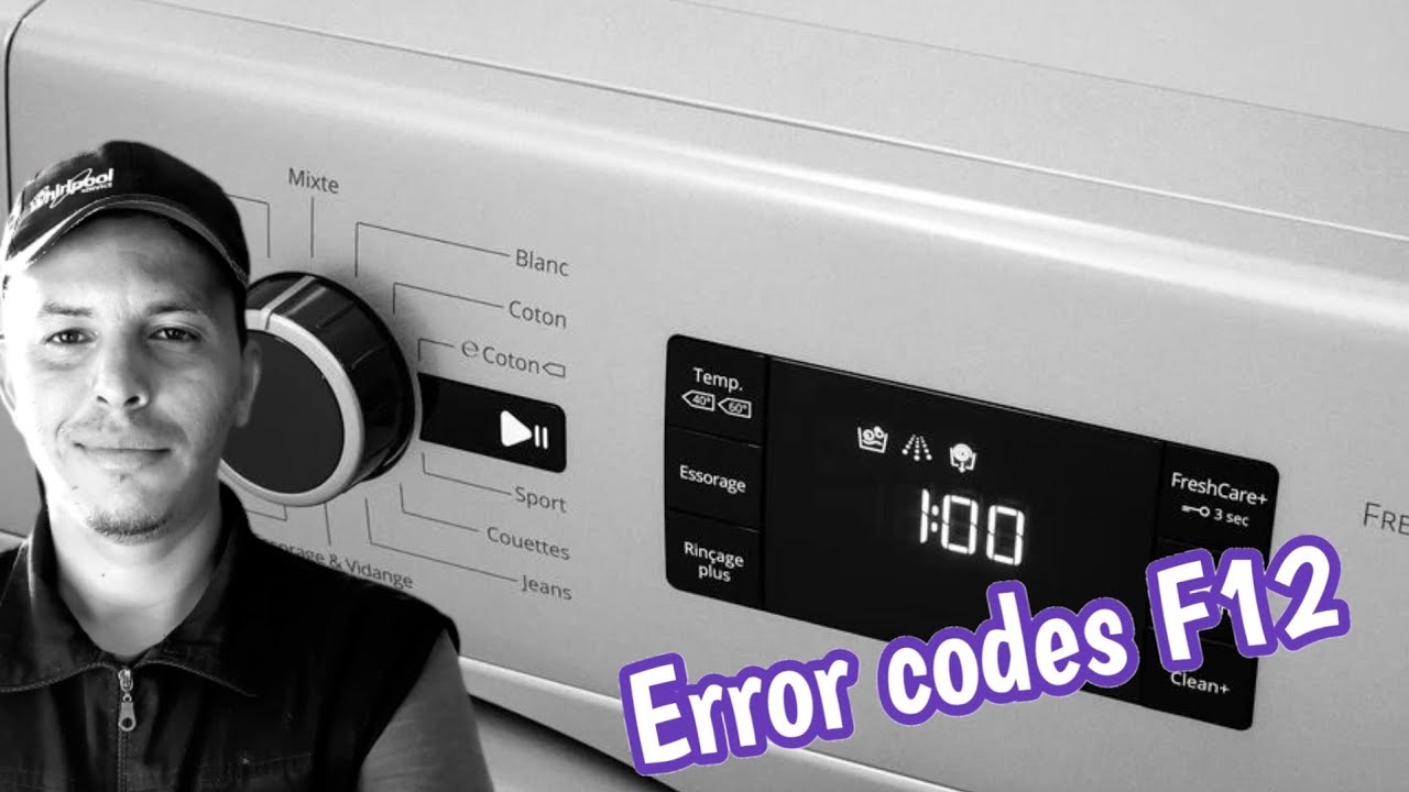 Code Erreur F12 For Whirlpool FreshCare Washing Machine Code Panne F12